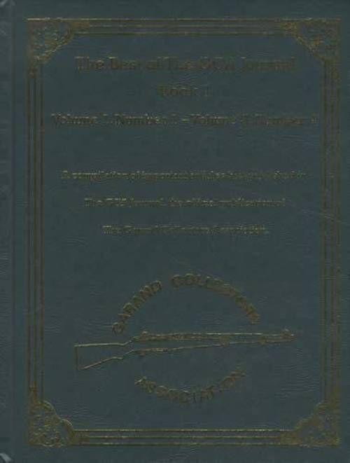 The Best of The GCA Garand Collectors Association Journal Book 1 ...