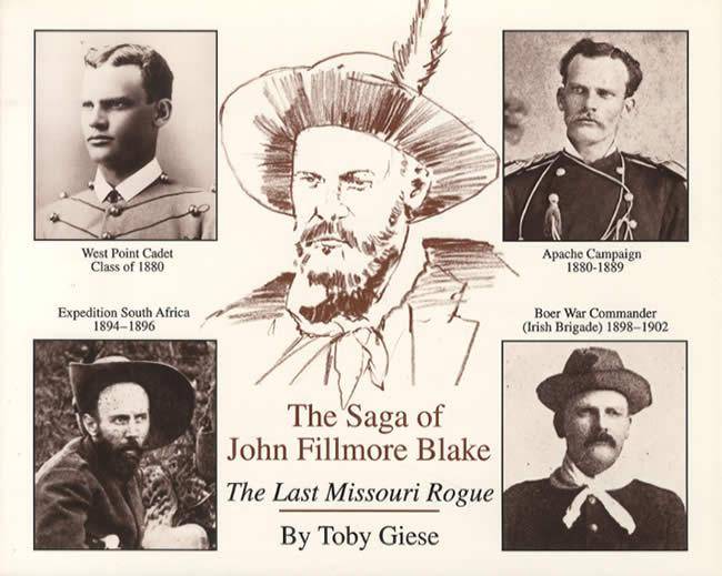 The Saga of John Fillmore Blake: The Last Missouri Rogue by Toby Giese ...