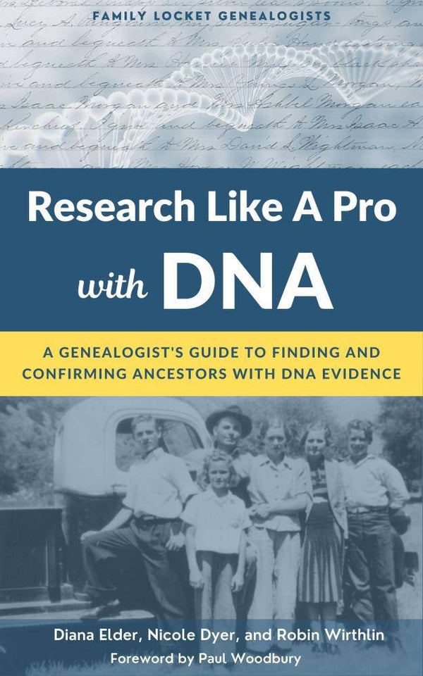 Research Like a Pro with DNA: A Genealogist's Guide – Collector Bookstore