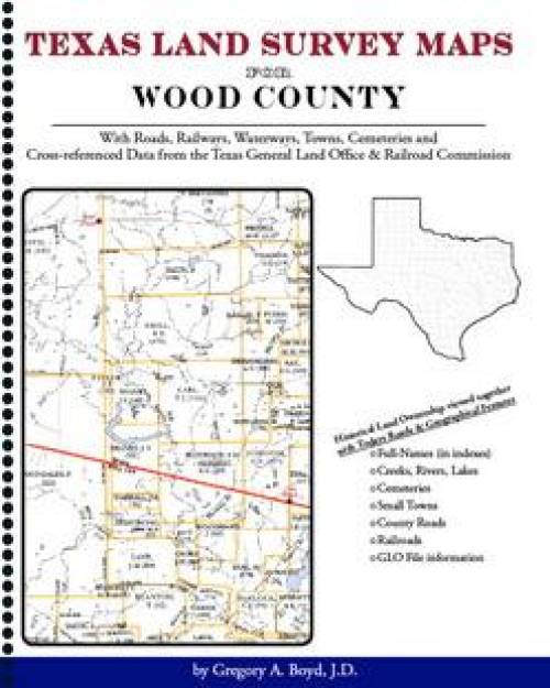 Texas Land Survey Maps for Wood County – Collector Bookstore