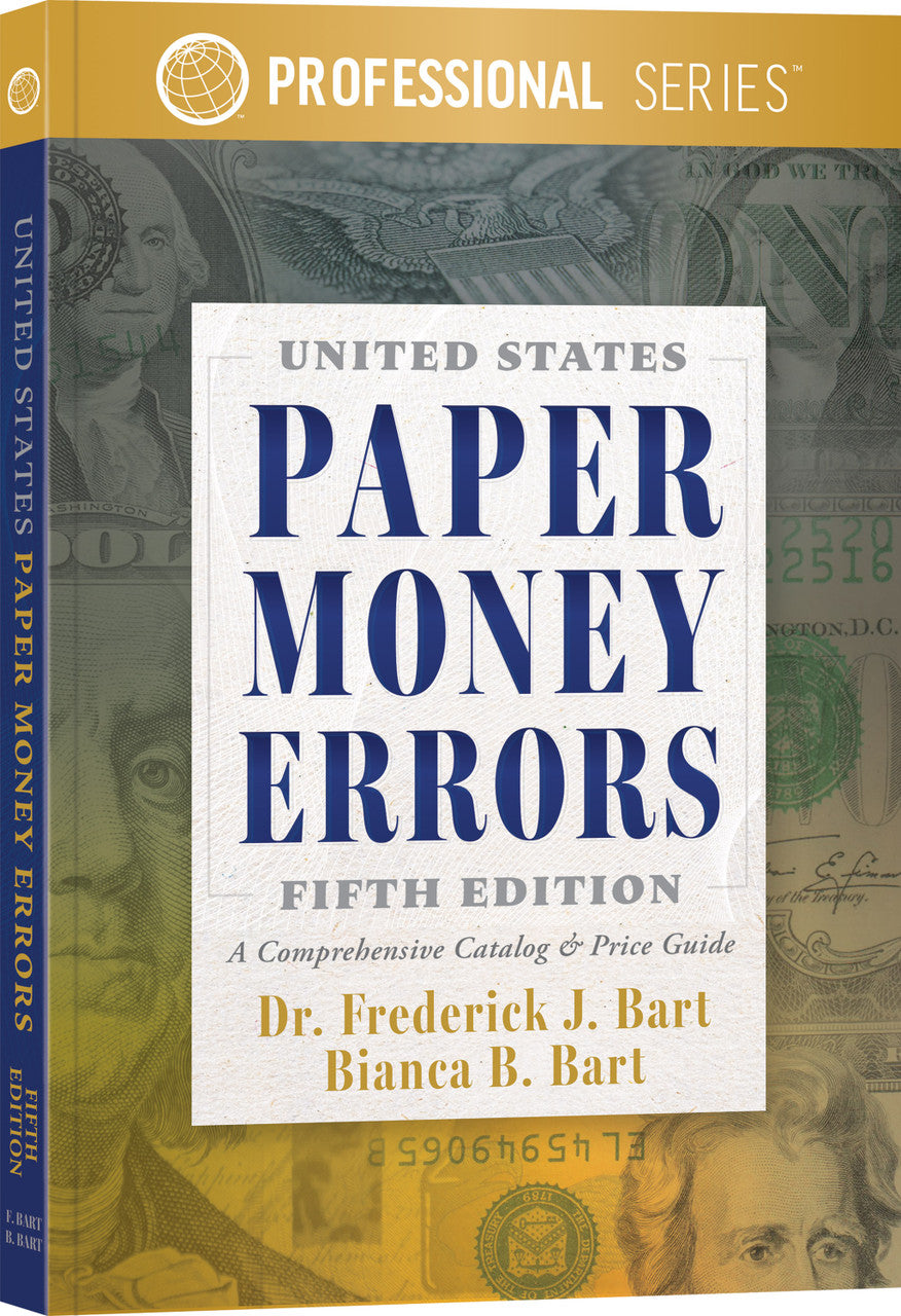 United States Paper Money Errors, 5th Edition – Collector Bookstore